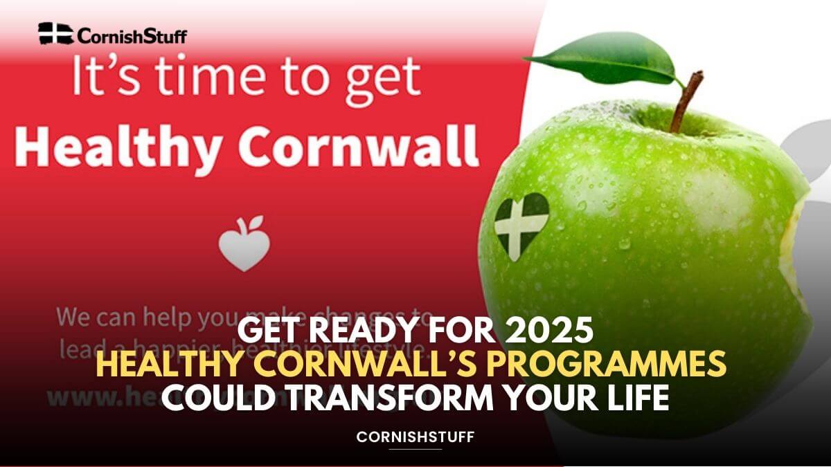 Get Ready for 2025: Healthy Cornwall’s Programmes Could Transform Your ...