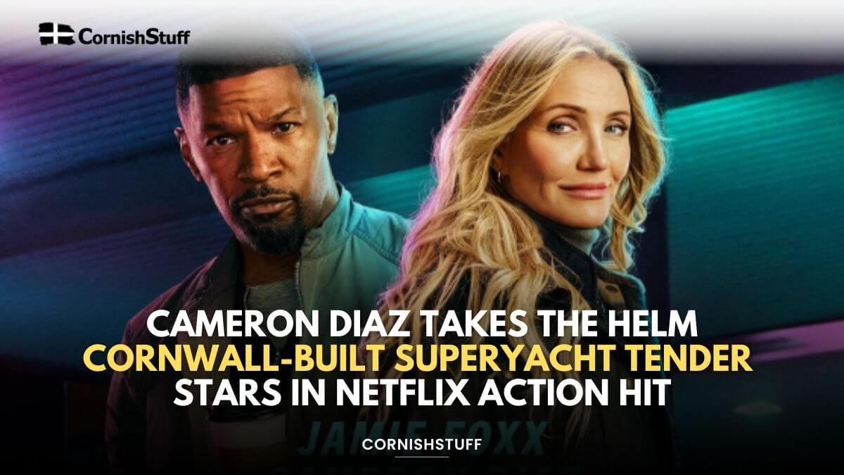 Cameron Diaz Takes the Helm: Cornwall-Built Superyacht Tender Stars in ...