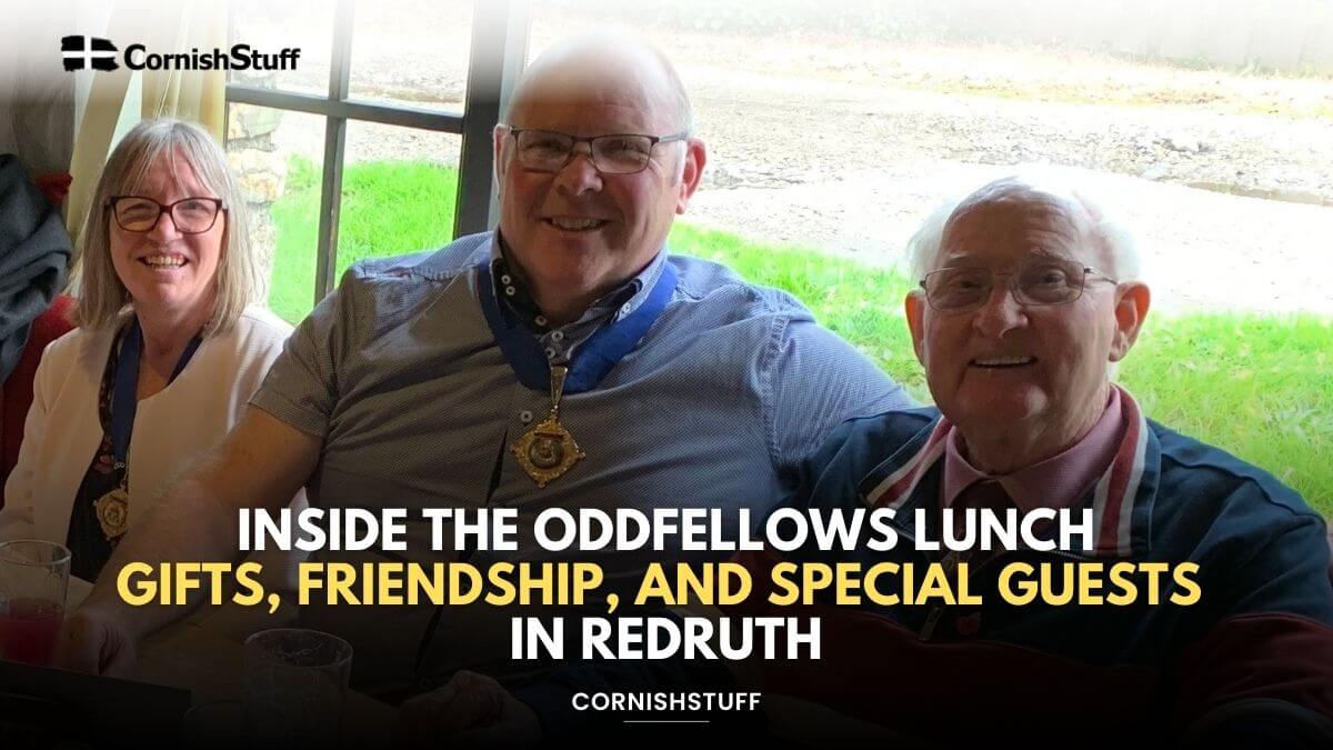 Inside the Oddfellows Lunch: Gifts, Friendship, and Special Guests in Redruth - CornishStuff