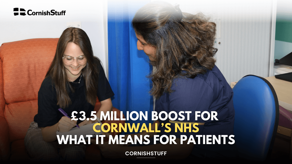 £3.5 Million Boost for Cornwall’s NHS - What It Means for Patients ...