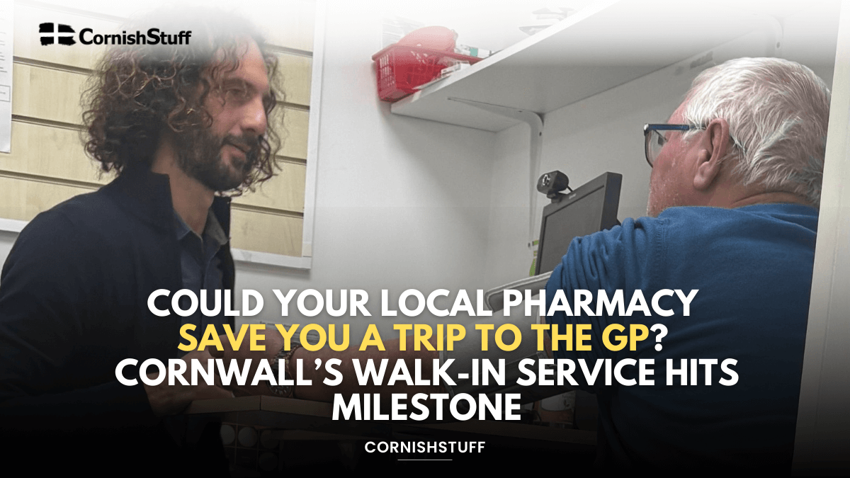 Could Your Local Pharmacy Save You a Trip to the GP? Cornwall’s Walk-In ...