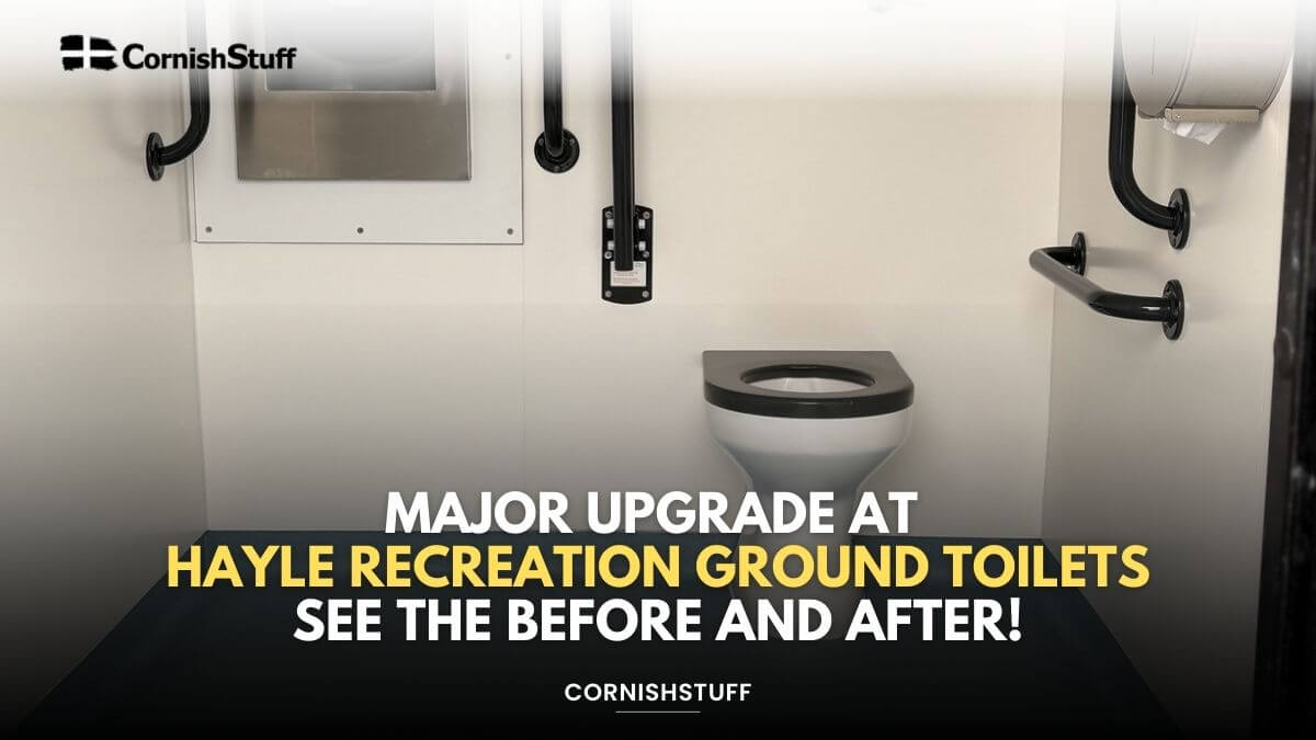 Major Upgrade at Hayle Recreation Ground Toilets - See the Before and ...