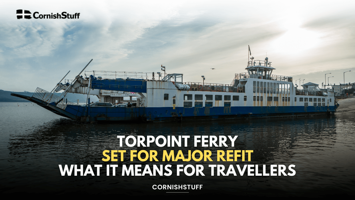 Torpoint Ferry Set for Major Refit - What It Means for Travellers ...