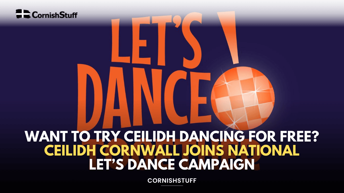 Want to Try Ceilidh Dancing for Free? Ceilidh Cornwall Joins National Let’s Dance Campaign ...