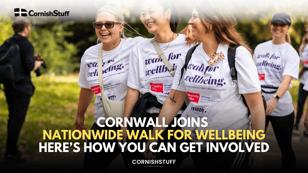 Cornwall Joins Nationwide Walk for Wellbeing - Here’s How You Can Get Involved - CornishStuff