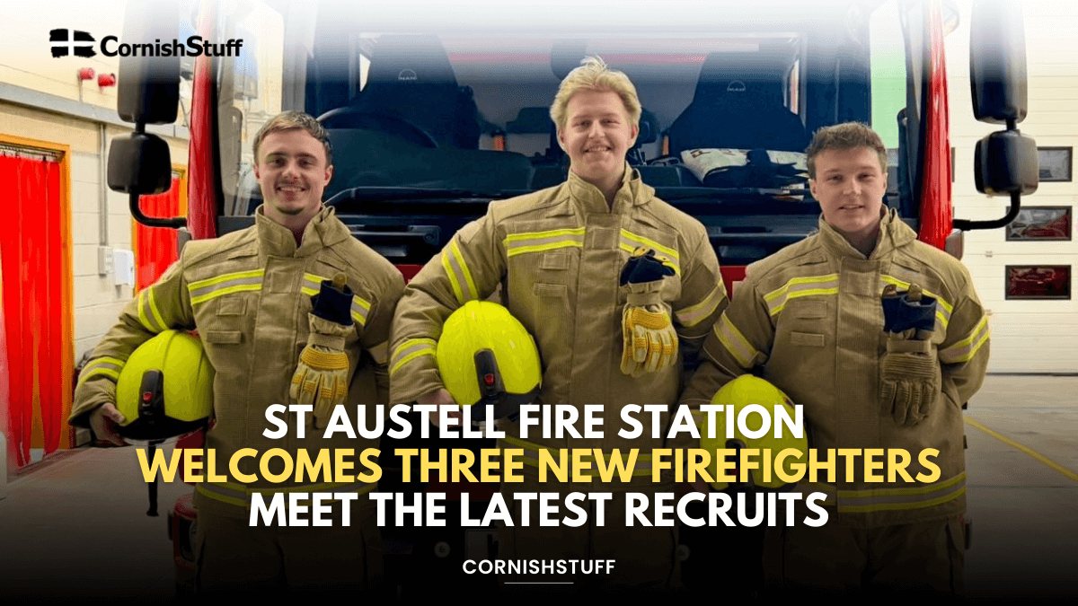 St Austell Fire Station Welcomes Three New Firefighters - Meet the ...