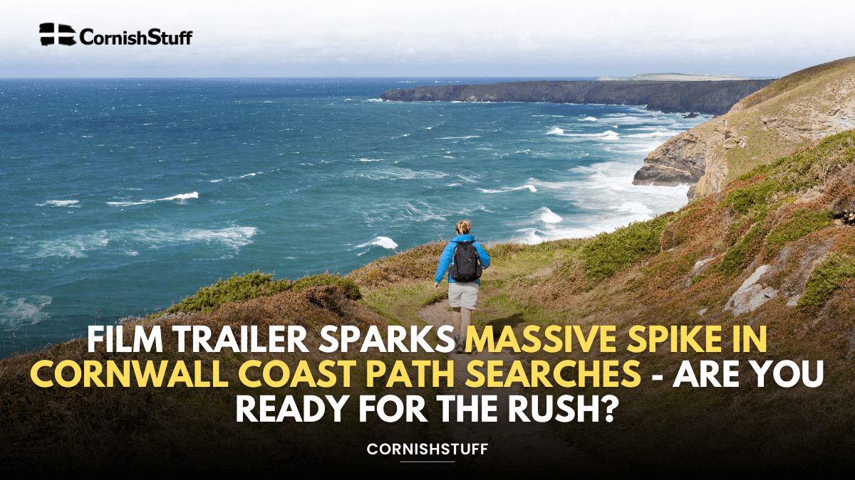 Film Trailer Sparks Massive Spike in Cornwall Coast Path Searches - Are ...