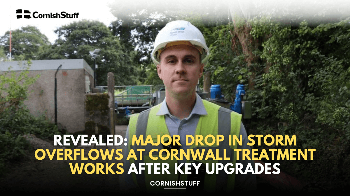 Revealed: Major Drop in Storm Overflows at Cornwall Treatment Works ...