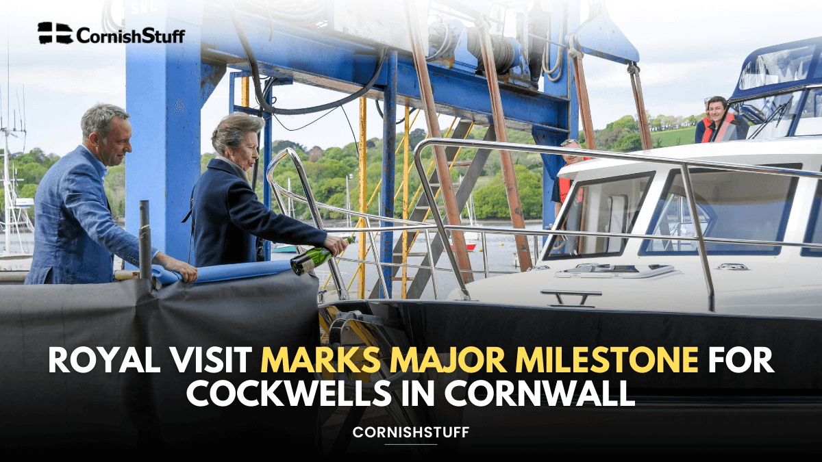 Royal Visit Marks Major Milestone for Cockwells in Cornwall - CornishStuff