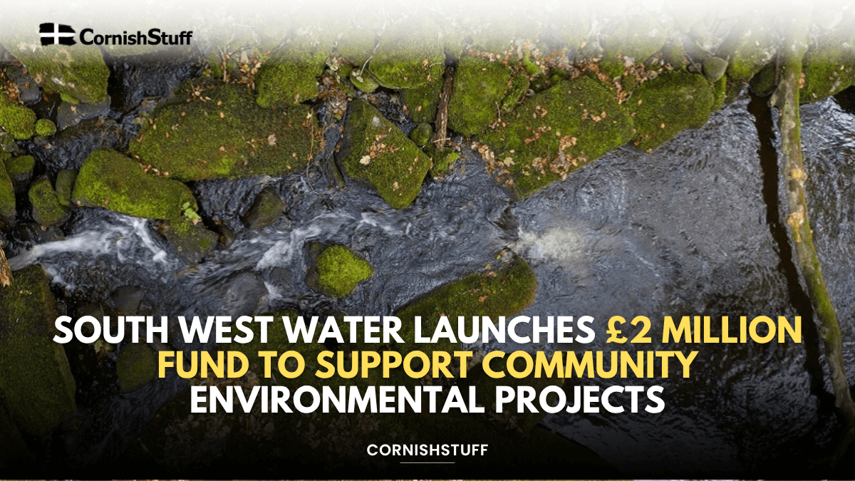 South West Water Launches £2 Million Fund to Support Community ...