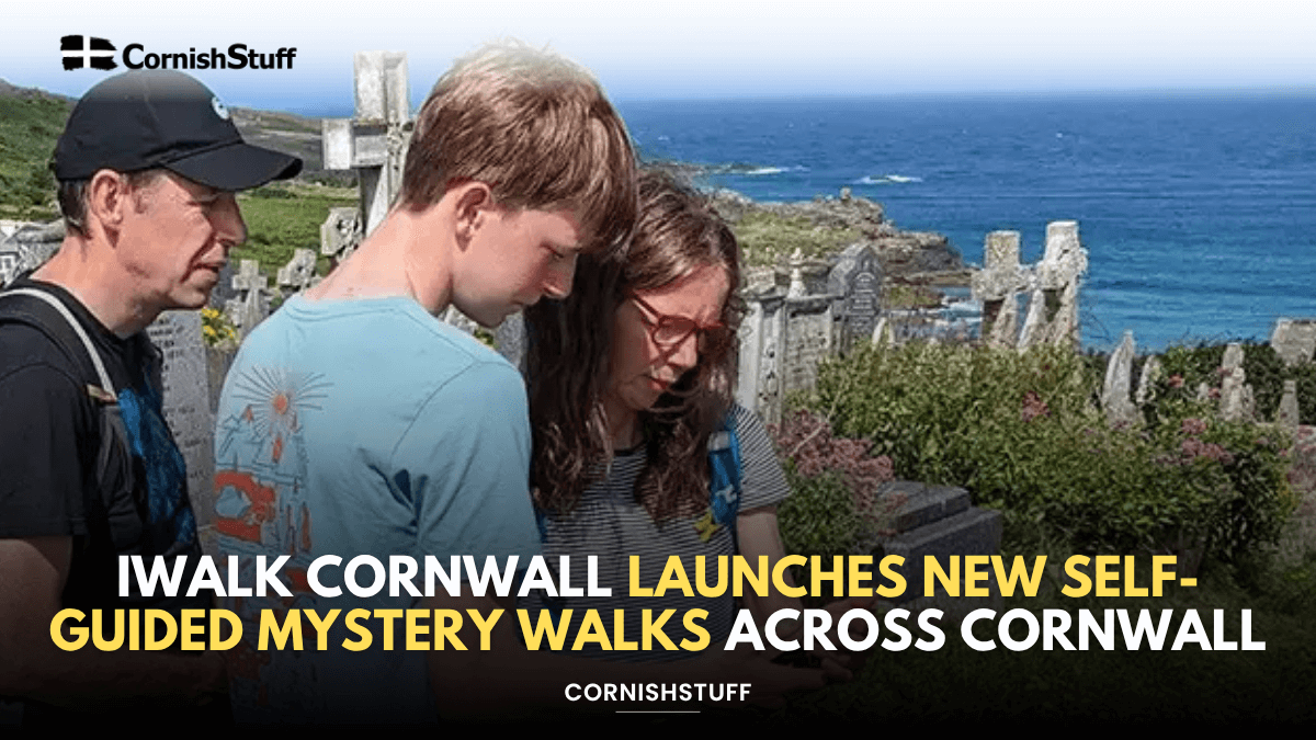 iWalk Cornwall Launches New Self-Guided Mystery Walks Across Cornwall - CornishStuff