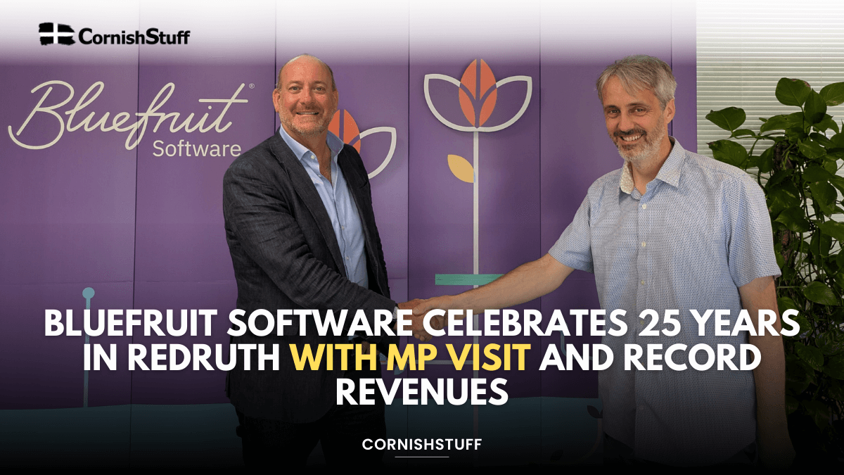 Bluefruit Software Celebrates 25 Years in Redruth with MP Visit and ...