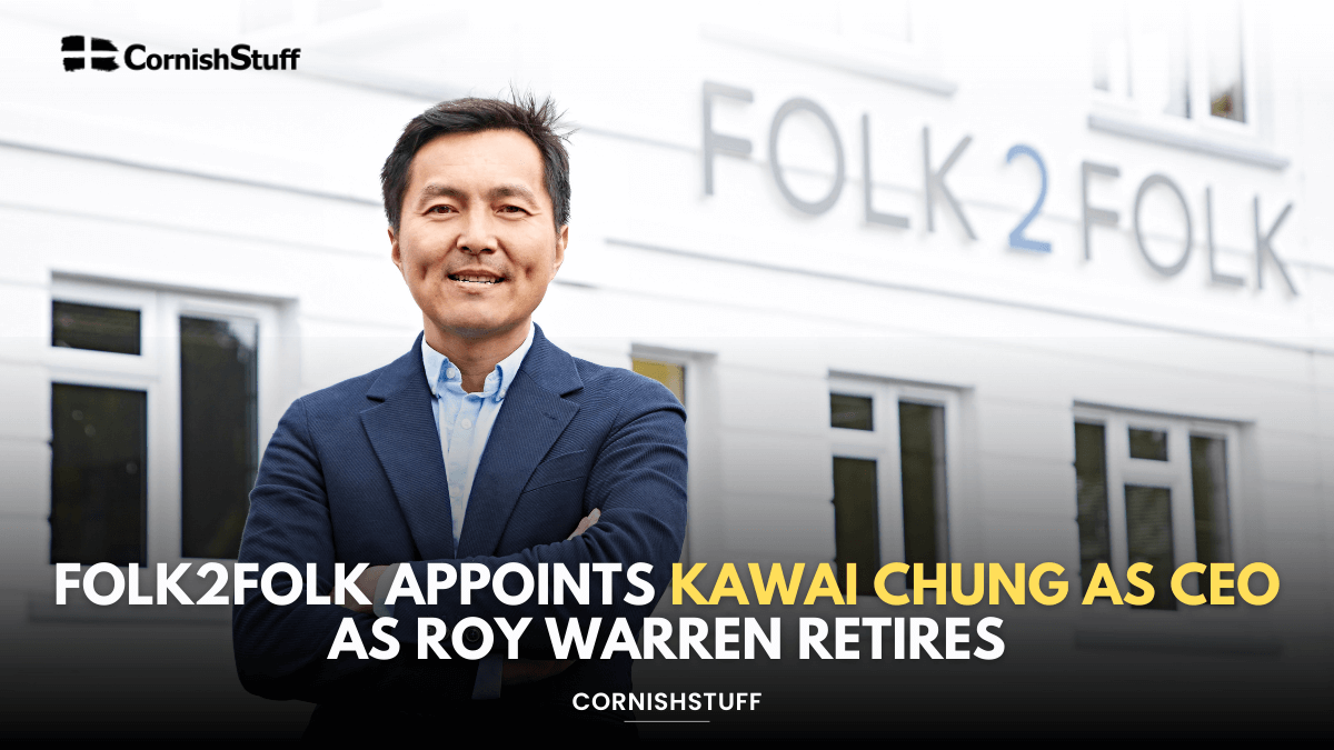 FOLK2FOLK Appoints Kawai Chung as CEO as Roy Warren Retires - CornishStuff