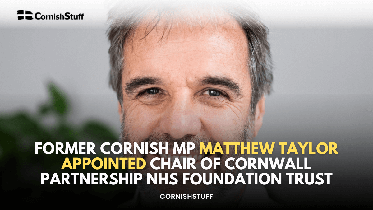 Former Cornish MP Matthew Taylor Appointed Chair of Cornwall ...