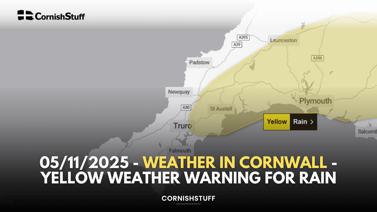 05/11/2025 - Weather in Cornwall - Yellow Weather Warning For Rain ...
