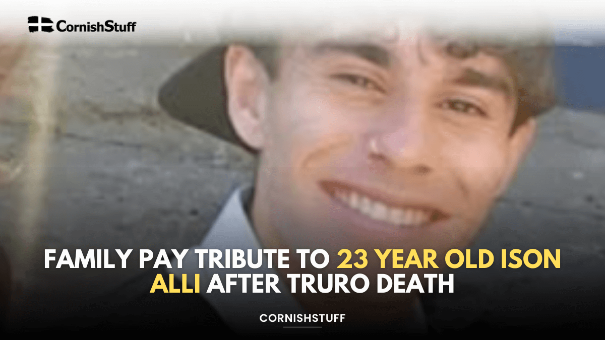 Family Pay Tribute to 23 Year Old Ison Alli After Truro Death ...