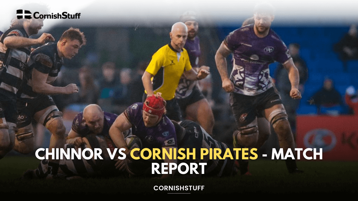 Chinnor vs Cornish Pirates - Match Report - CornishStuff
