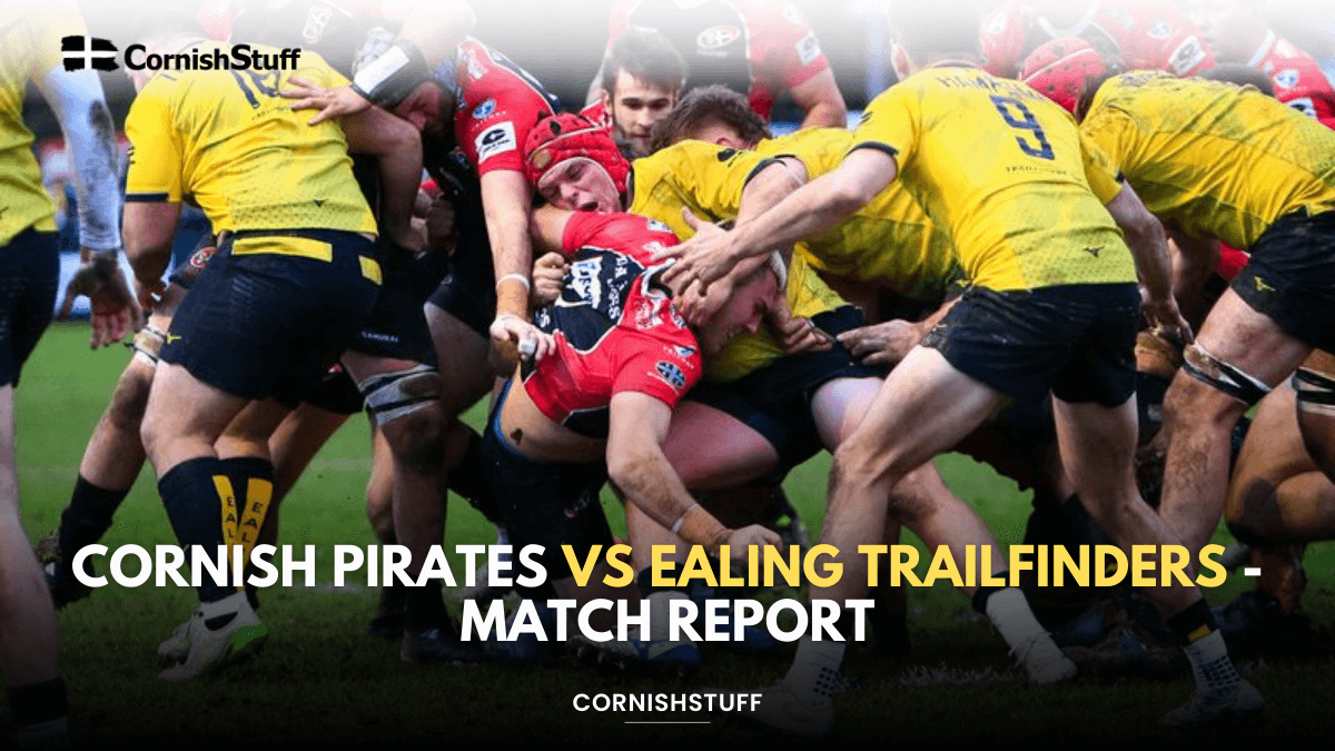 Cornish Pirates vs Ealing Trailfinders - Match Report - CornishStuff