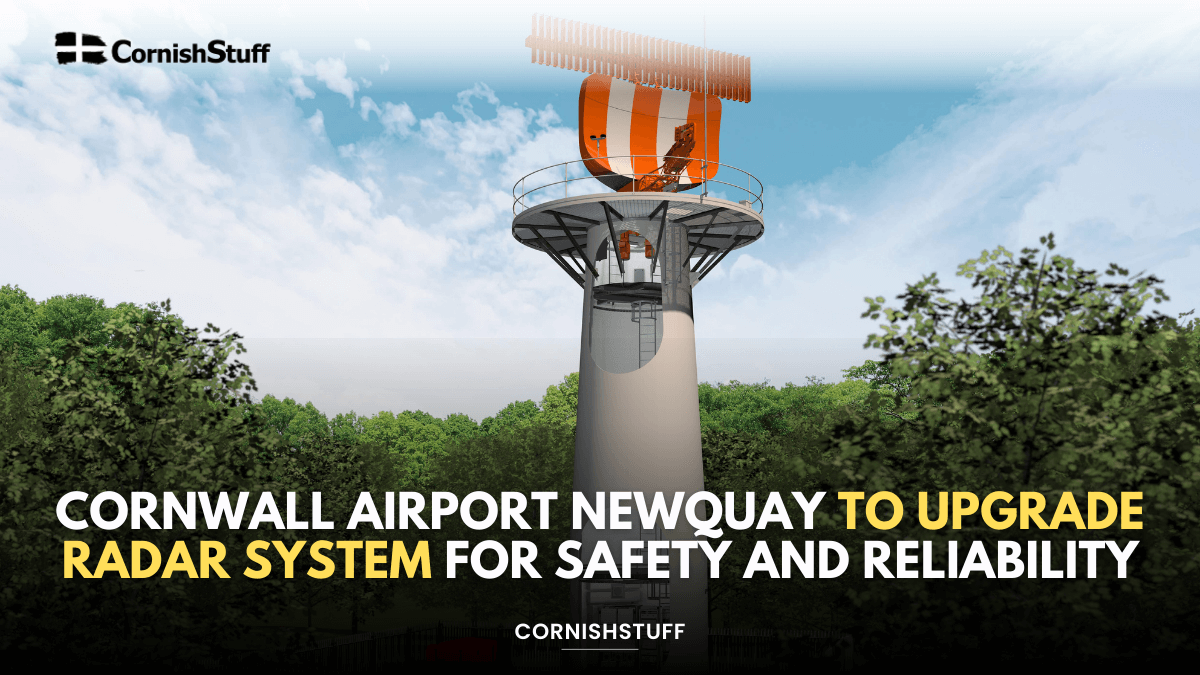 Cornwall Airport Newquay to Upgrade Radar System for Safety and ...