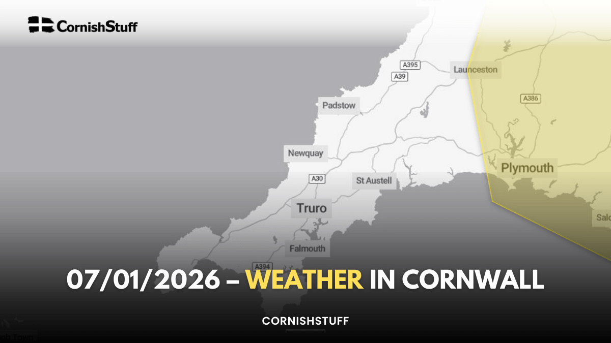 07/01/2026 - Weather in Cornwall - CornishStuff