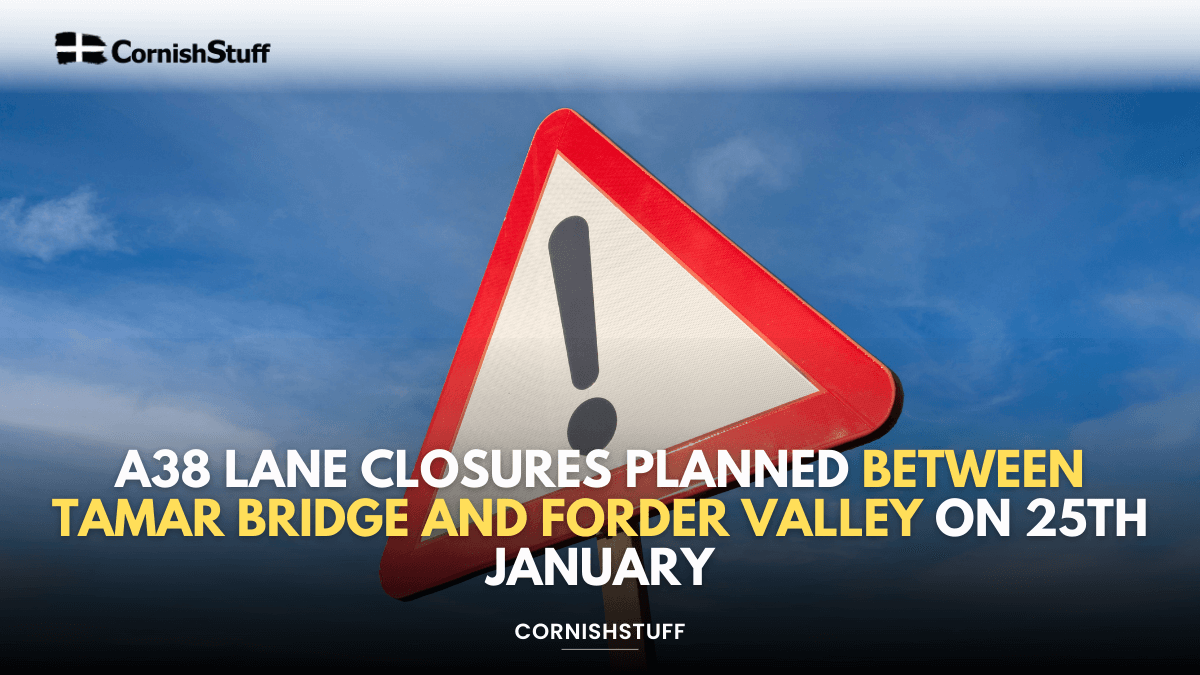 A38 Lane Closures Planned Between Tamar Bridge and Forder Valley on ...