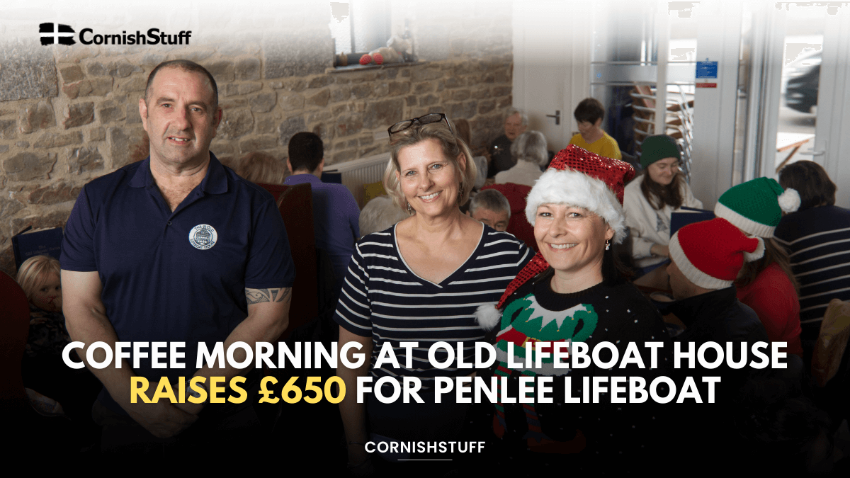 Coffee Morning at Old Lifeboat House Raises £650 for Penlee Lifeboat ...