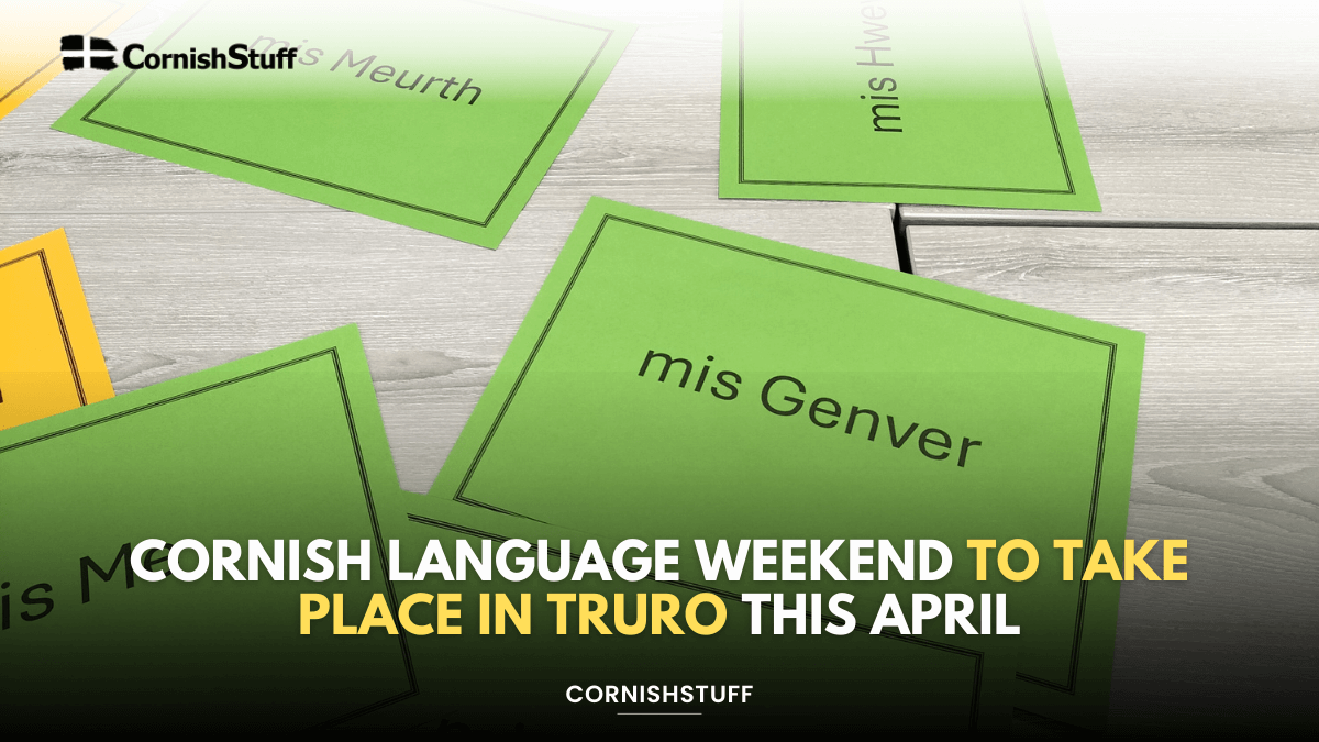 Cornish Language Weekend to Take Place in Truro This April - CornishStuff