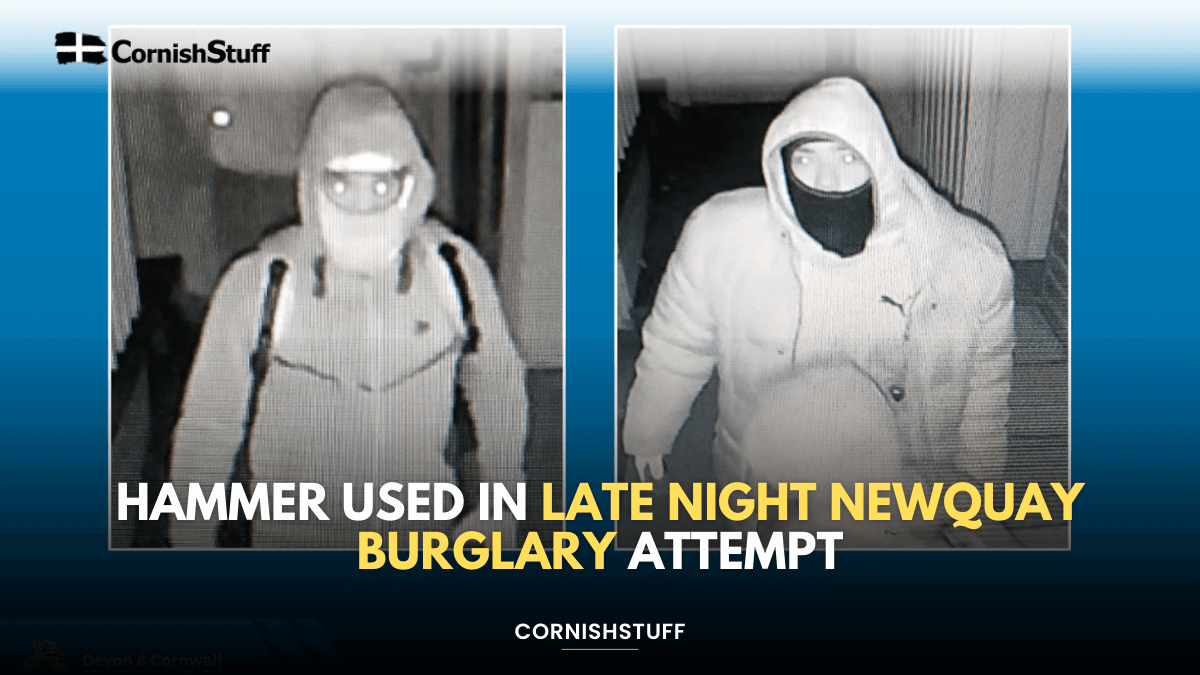 Hammer Used in Late Night Newquay Burglary Attempt - CornishStuff